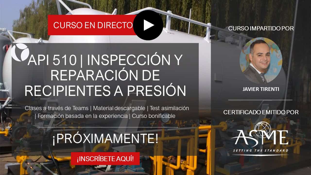 API 510 | Inspección y Reparación de Recipientes a Presión